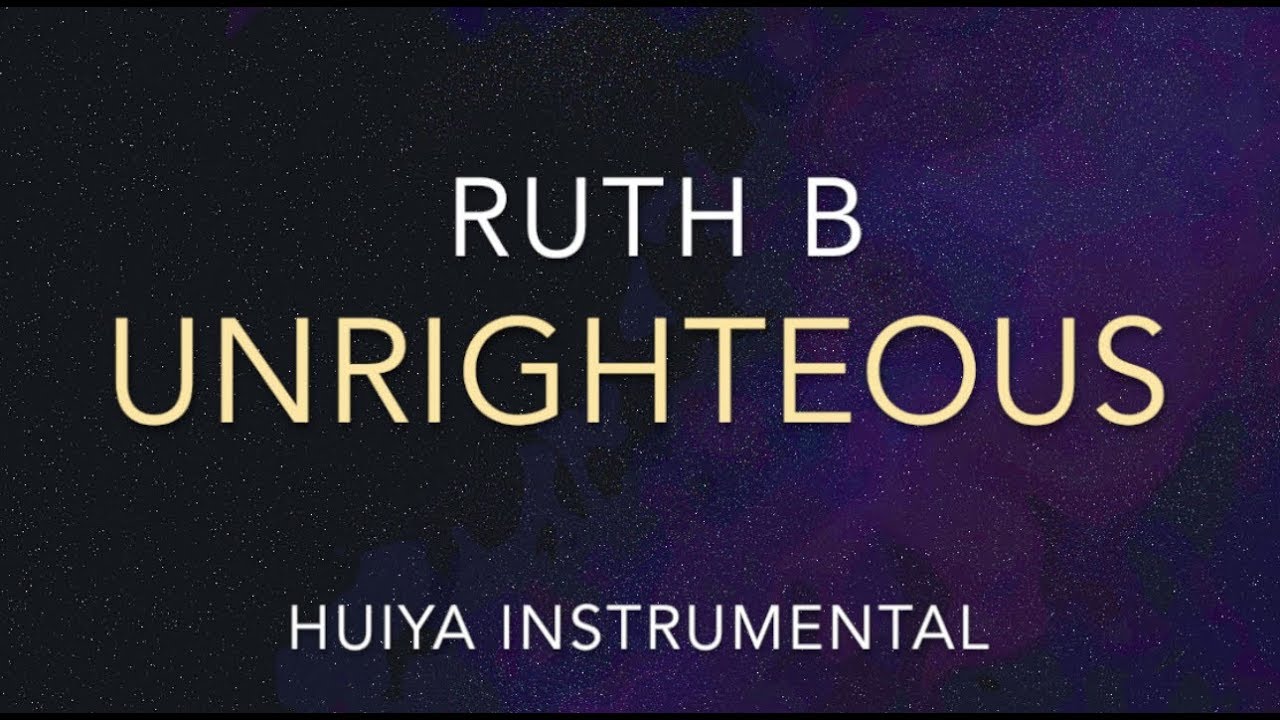 [Instrumental/karaoke] Ruth B - Unrighteous [+Lyrics] - YouTube
