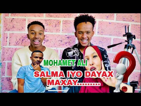 MOHAMET ALI SALMA LAJECLEEY IYO DAYAX MAXAY ISKU YIHIIN Q&A PART2 - YouTube