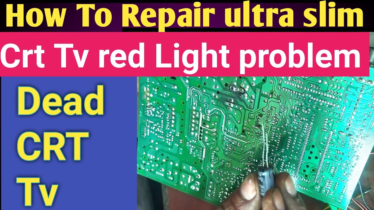 How To Repair ultra slim Crt Tv red Light problem // Dead CRT Tv repair ...