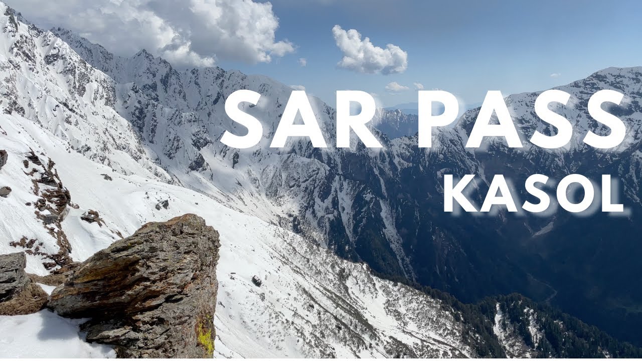 Sar Pass, Kasol Trekking | Invincible | Trekking Vlog | Himachal Vlog ...
