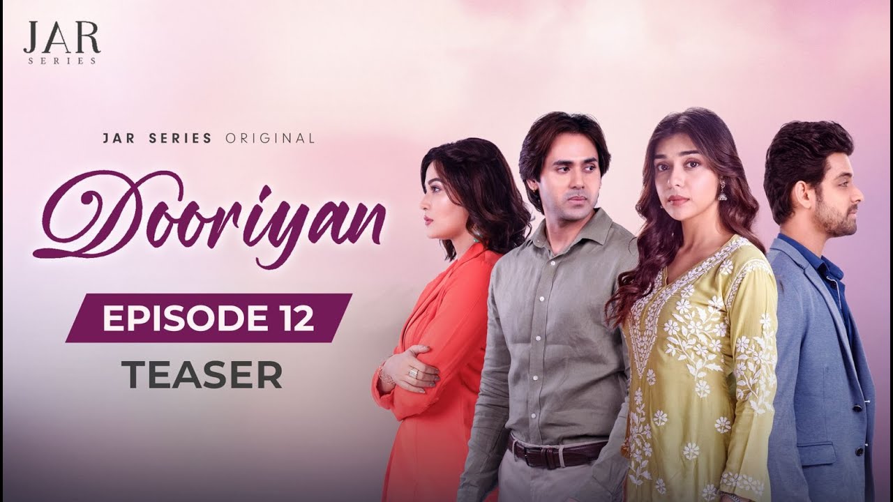 DOORIYAN - A Love Story | Ep 12 (Teaser) Eisha Singh | Samarth Jurel ...