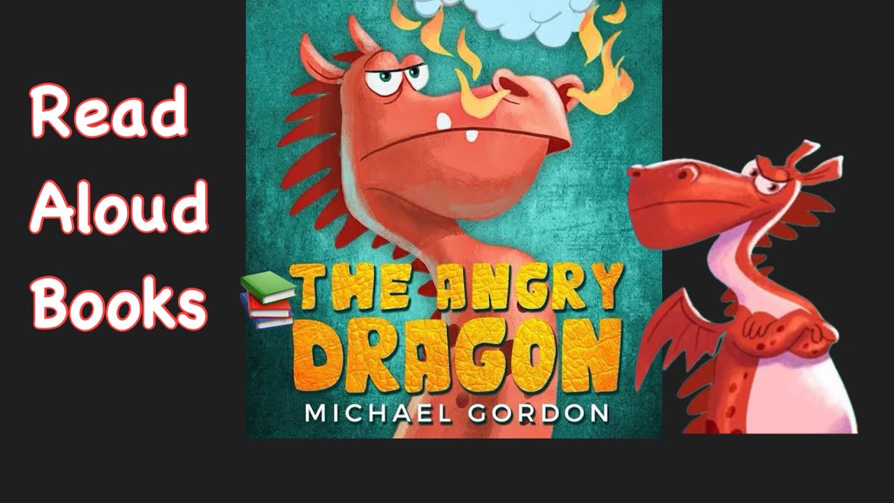 The Angry Dragon 🐲📚(Read Aloud Books By: Michael Gordon) - YouTube