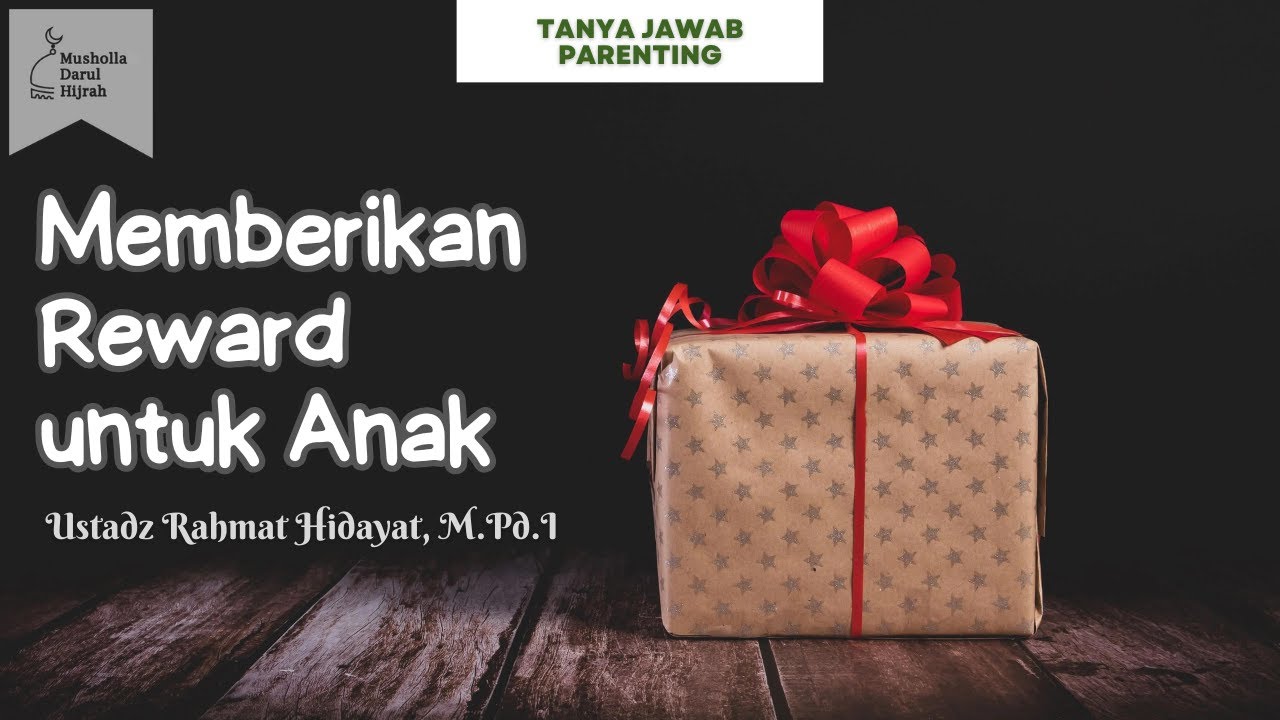 Tanya Jawab Parenting || Memberikan Reward untuk Anak - YouTube