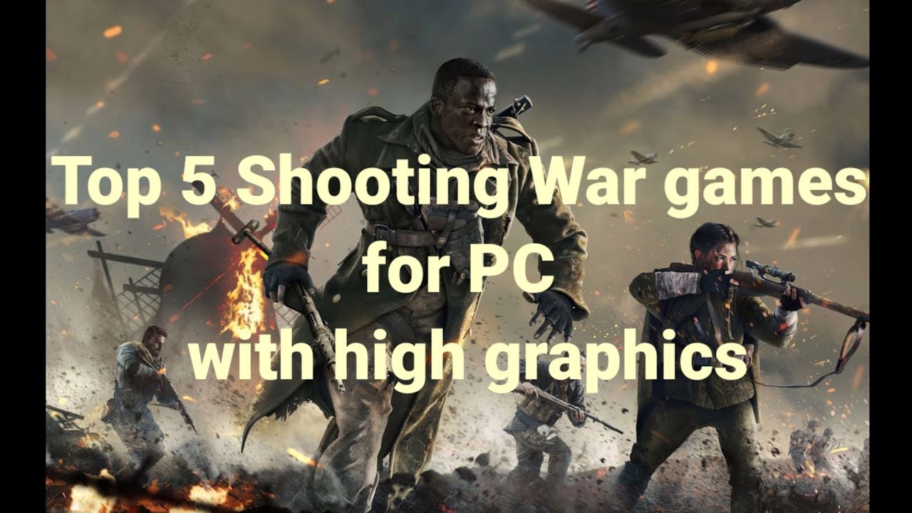 Top 5 Shooting War Games for PC with High Graphics. - YouTube