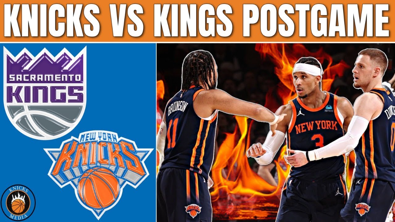 KNICKS VS KINGS POSTGAME RECAP LIVE ! HUGE WIN 🔥 - YouTube