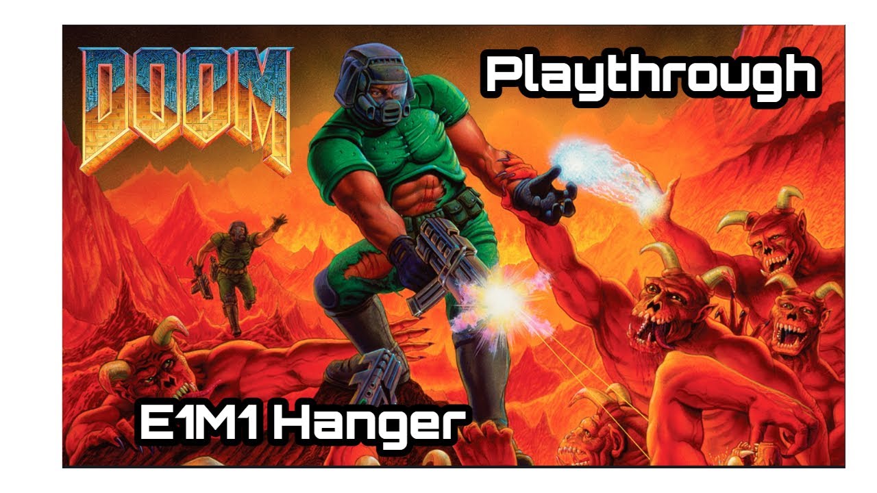 Doom (1993) Playthrough E1M1 Hanger No Commentary - YouTube