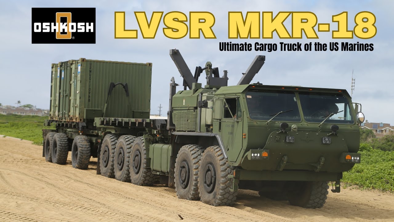 EPISODE 16: LVSR MKR18 Ultimate Cargo Truck of the US Marines #LVSR # ...