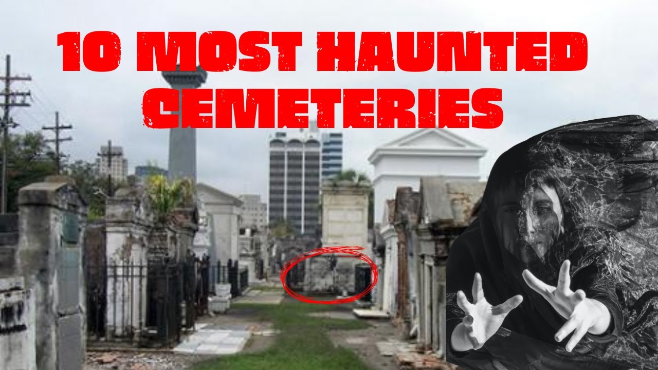 10 most haunted cemeteries in the United States - YouTube