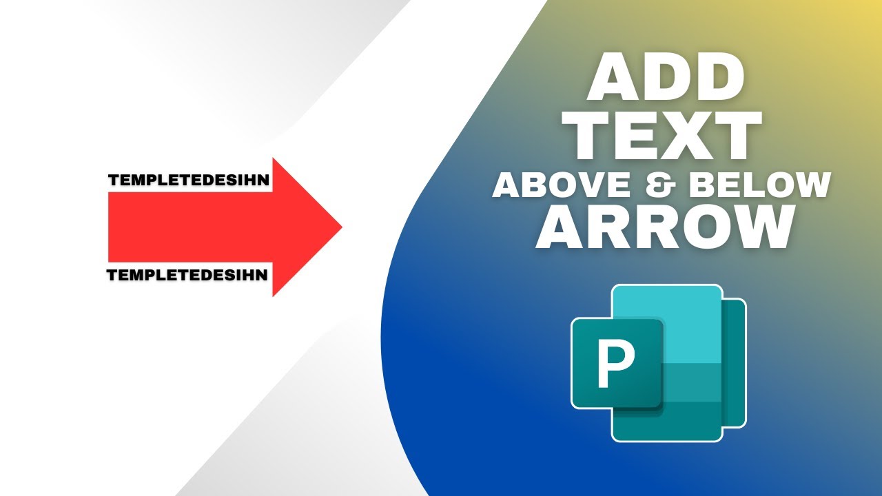 How to Add Text Above and Below an Arrow in Microsoft Publisher - YouTube
