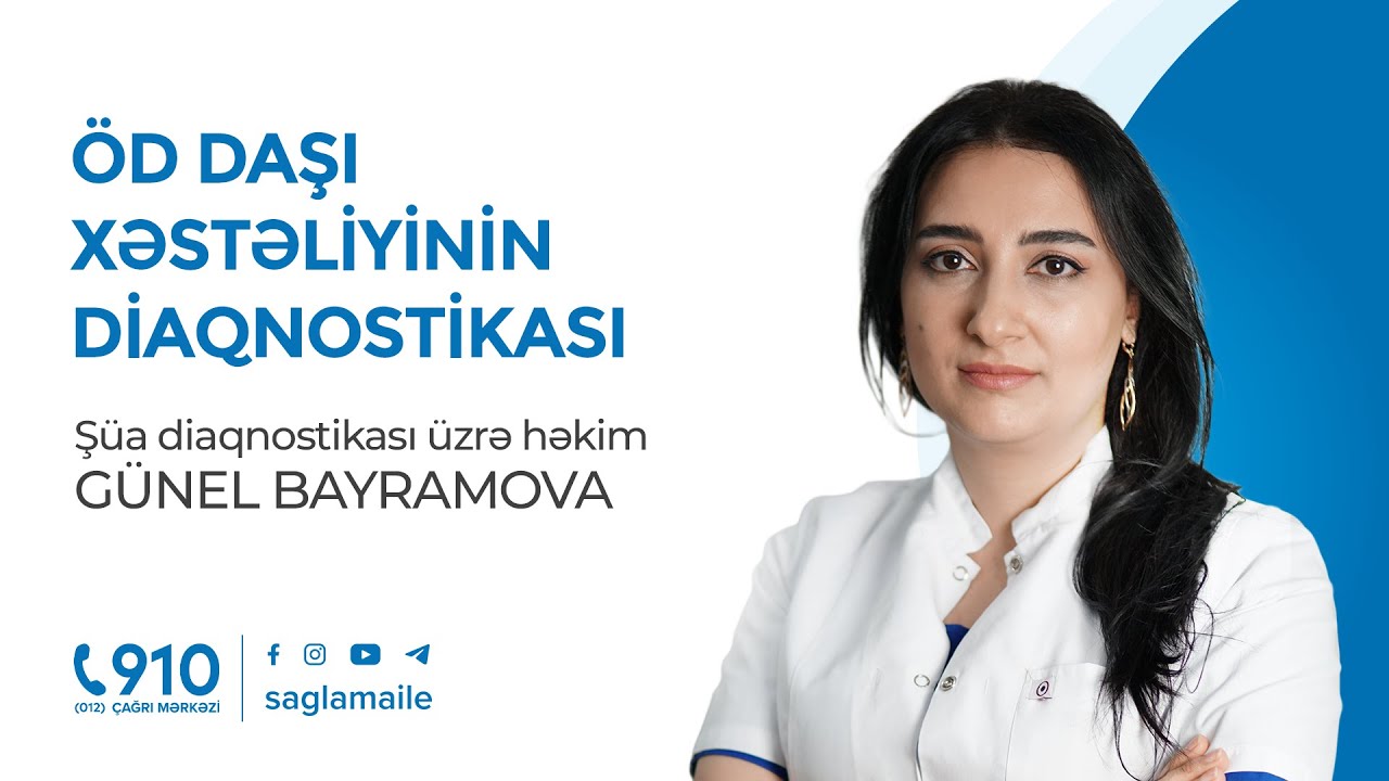 Öd daşı xəstəliyin diaqnostikası | Şüa diaqnostikası üzrə həkim Günel ...