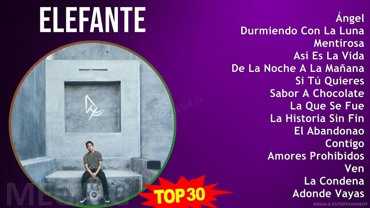 E L E F A N T E MIX 30 Maiores Sucessos Top Latin Rock En Espa ol e-l-e-f-a-n-t-e-mix-30-maiores-sucessos-top-latin-rock-en-espa-ol