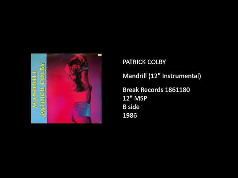 PATRICK COLBY - Mandrill (12'' Instrumental) - 1986