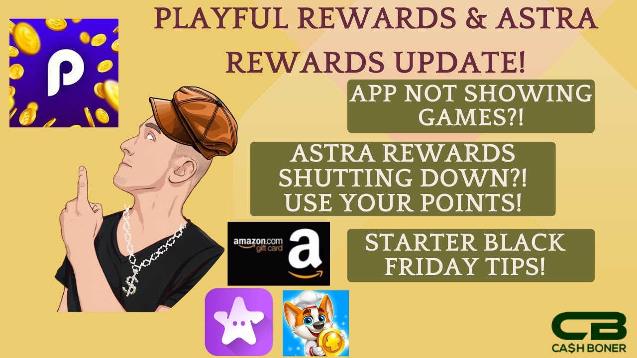 Playful Rewards Update! Astra Rewards Shutting Down?! Starter Black ...