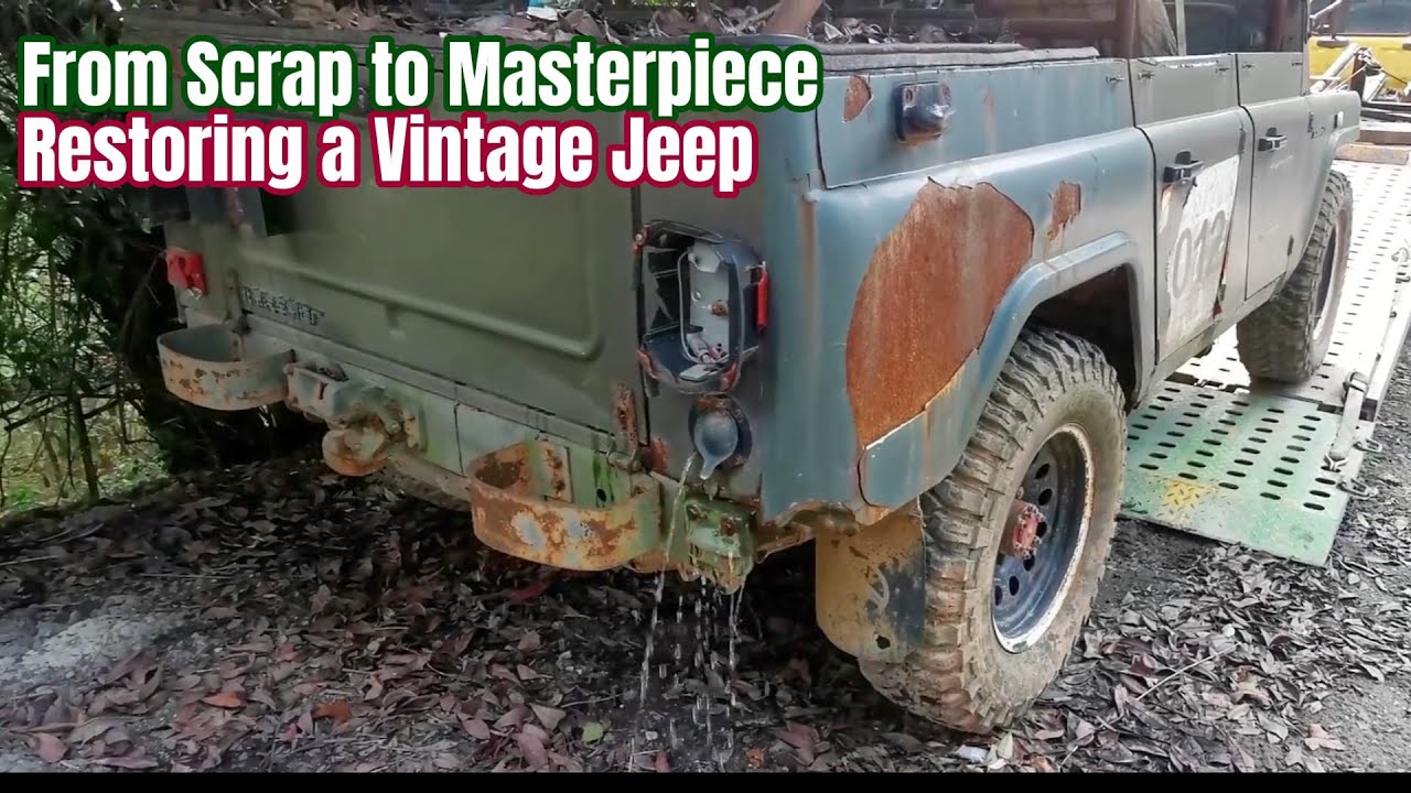 From Scrap to Masterpiece: Restoring a Vintage Jeep - YouTube