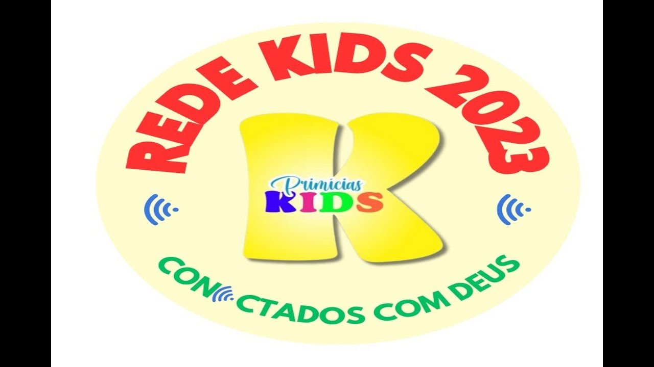 REDE KIDS - 2023 CONECTADOS COM DEUS - YouTube