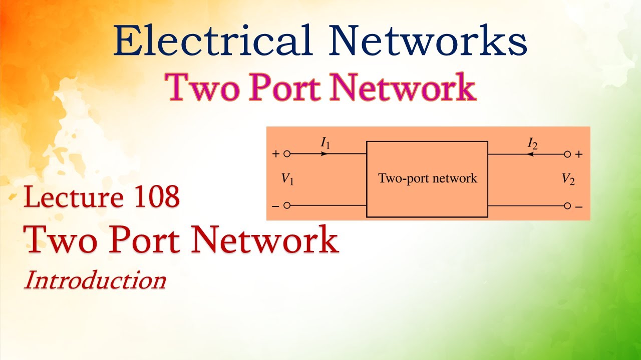 Lecture 108 Two Port Network (Introduction) - YouTube