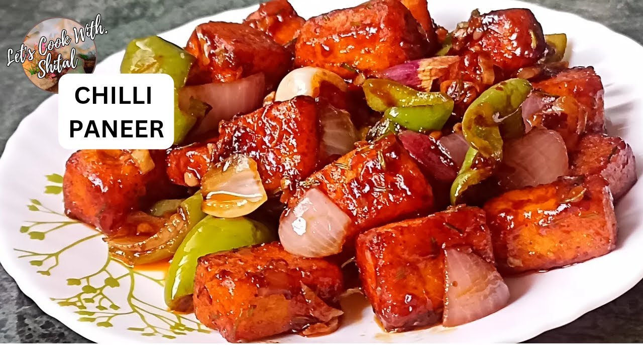 Restaurant Style Chilli Paneer Recipe| CHILLI PANEER~Let's Cook With ...