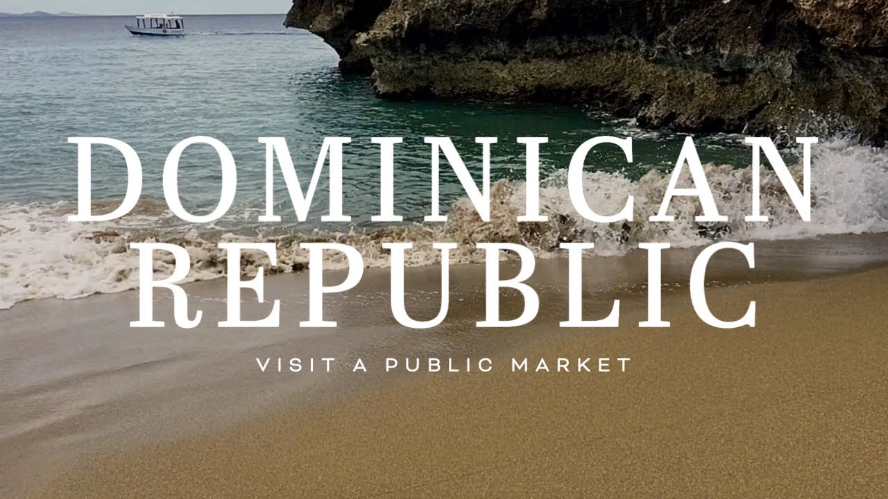 Visit a Dominican Republic Market - YouTube