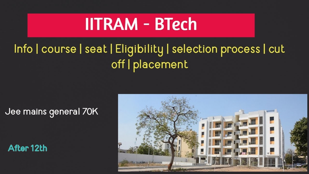 IITRAM BTech | info | courses | seat | admission process | cut off ...