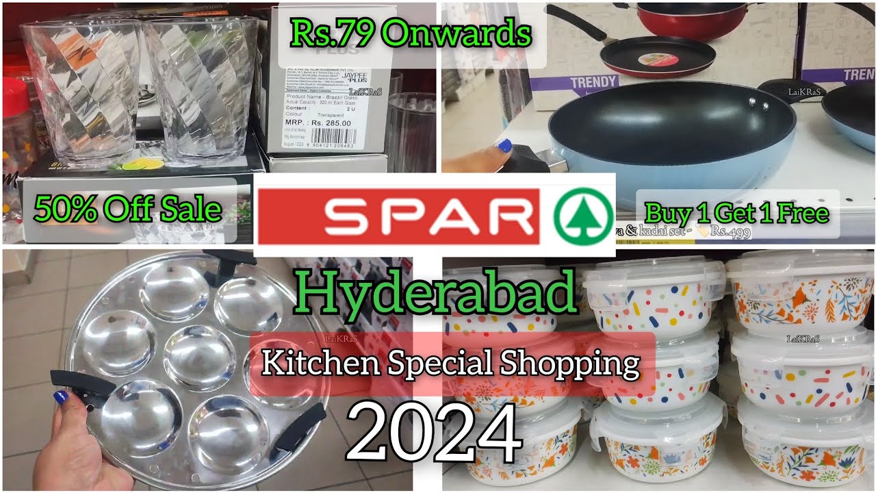 🚨🌈SPAR Hyderabad Kitchen Rs.79 Onwards Buy1get1 Sale 💰Upto 50% Off With ...