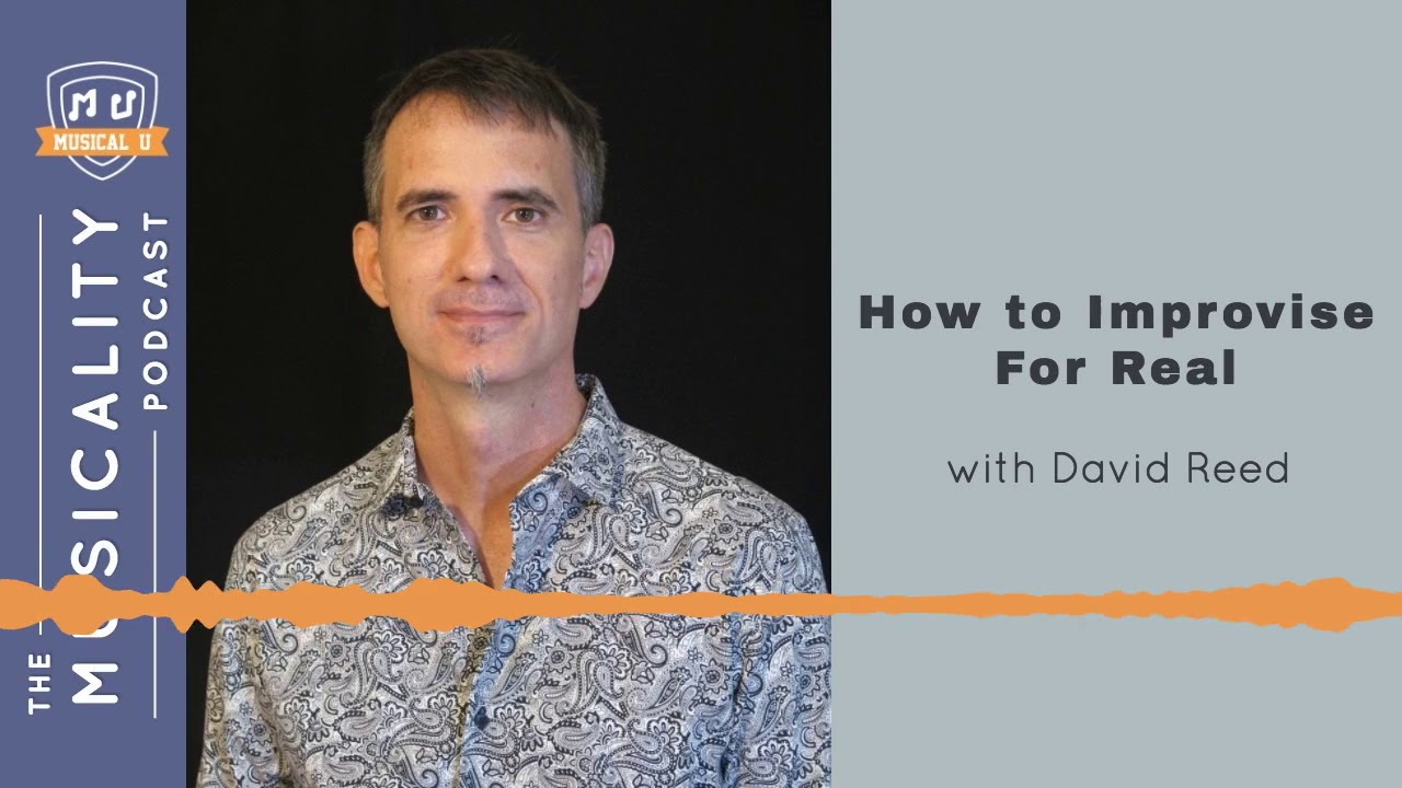 How to Improvise For Real, with David Reed - YouTube