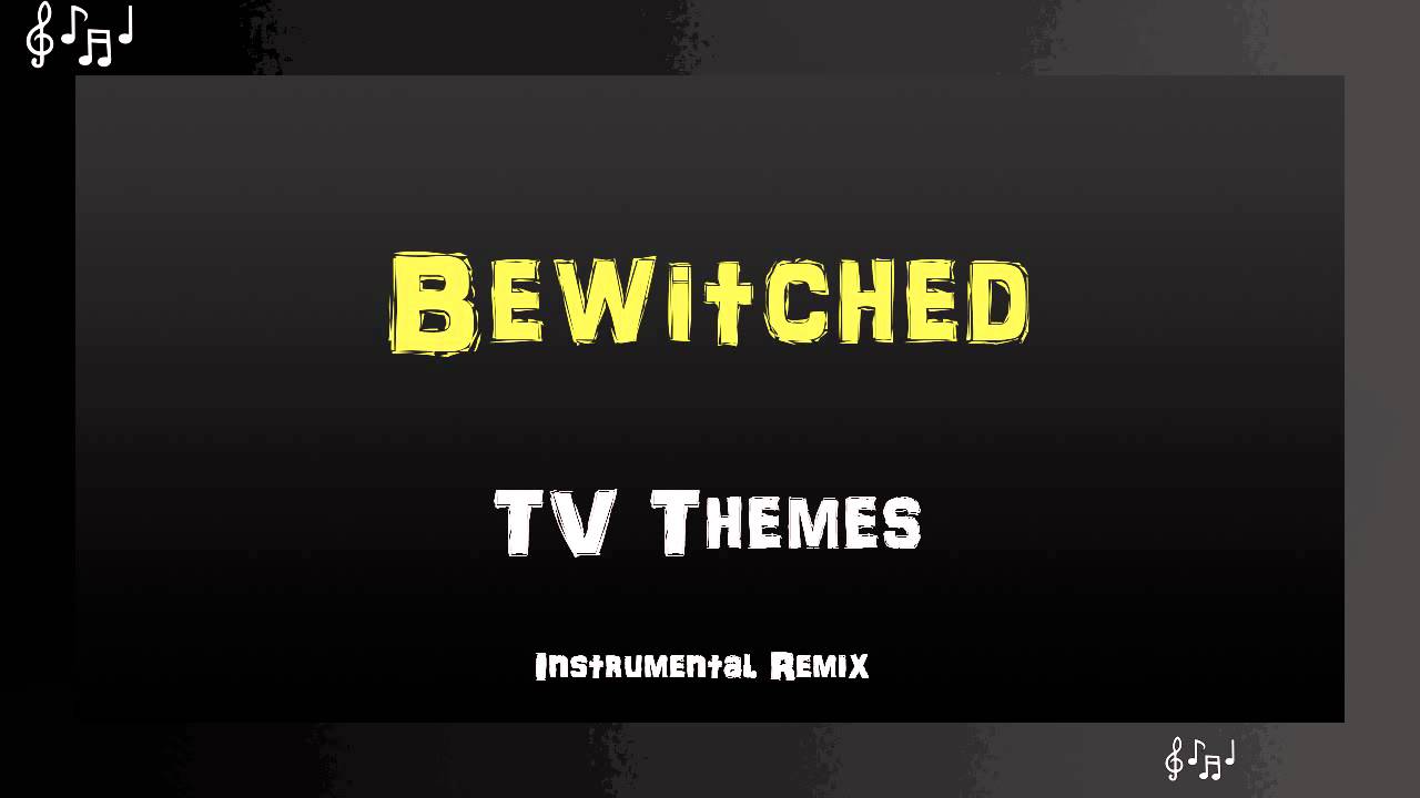 Bewitched Theme Song Instrumental Remix - YouTube