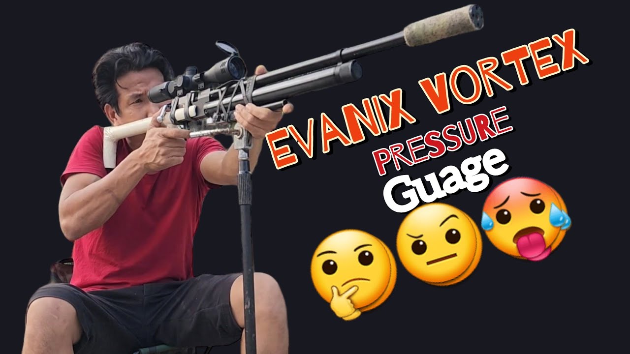 Evanix Vortex.177 Cal|| Pressure Guage Reading Problem😔😔😔 - YouTube