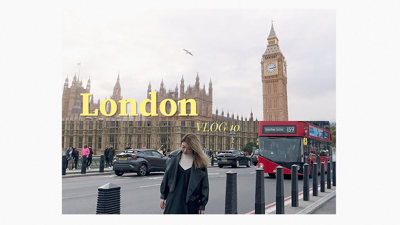 VLOG 10 London Diaries | 从纽约到伦敦生活是什么样的体验 | 时隔3年终于看到了大本钟 | 时长一个月的伦敦生活记录 ...