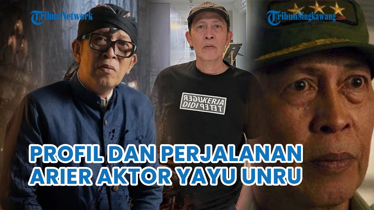 Profil dan Perjalanan Karier Aktor Yayu Unru - YouTube