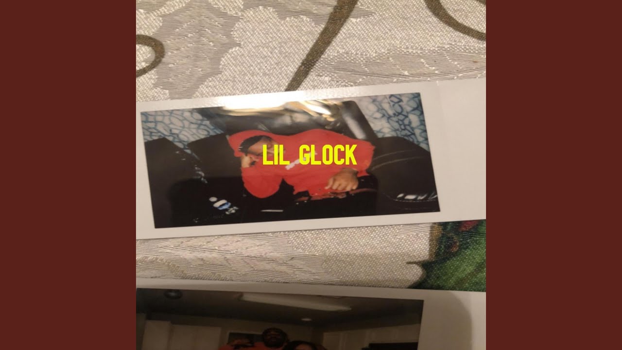 LIL GLOCK - YouTube