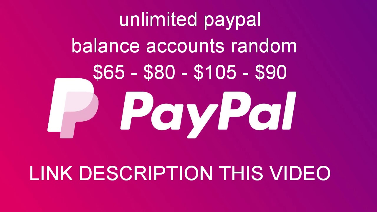 FREE paypal accounts random balance - YouTube