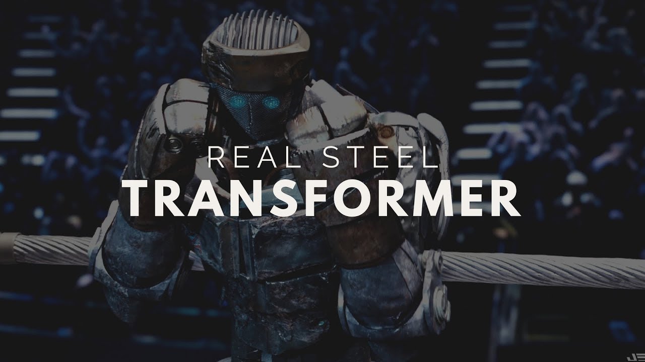 REAL STEEL - Transformer (Music Video) - YouTube