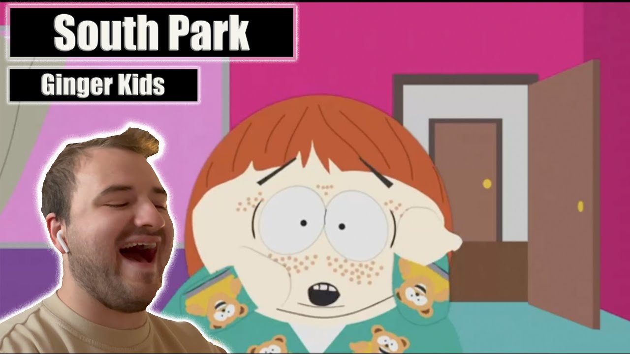 SOUTH PARK - Ginger Kids [REACTION!] - s09 e11 - YouTube