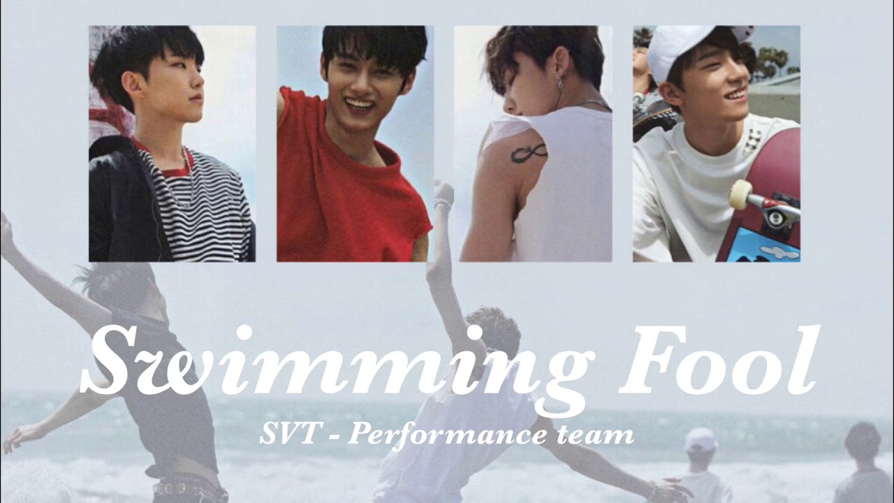 【カナルビ】Swimming Fool/Performance team/SEVENTEEN/세븐틴/日本語訳/歌詞 - YouTube