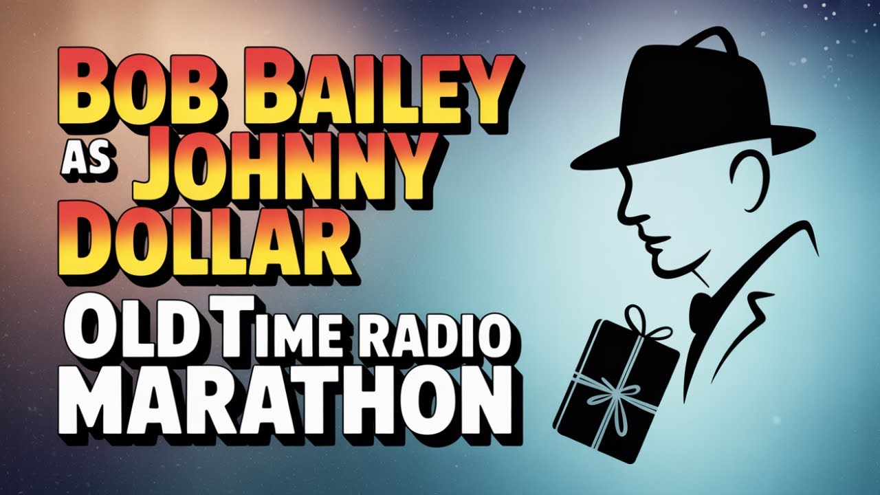 Bob Bailey as Johnny Dollar – December Casebook Old Time Radio Marathon ...