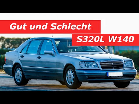 Liebe und Hass! Die 5 besten und schlechtesten Dinge am Mercedes S320 W140