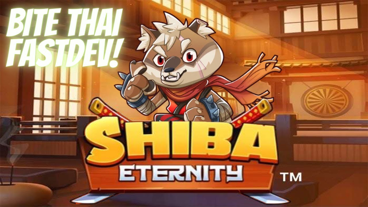 Shiba Eternity - Bite Thai Fast Dev! - YouTube