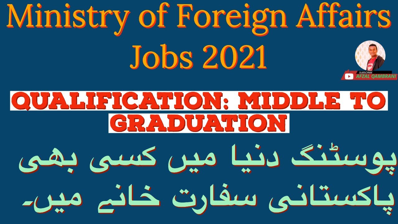 Ministry Of Foreign Affairs Jobs 2021 MOFA Pakistan Embassy Jobs ministry-of-foreign-affairs-jobs-2021-mofa-pakistan-embassy-jobs