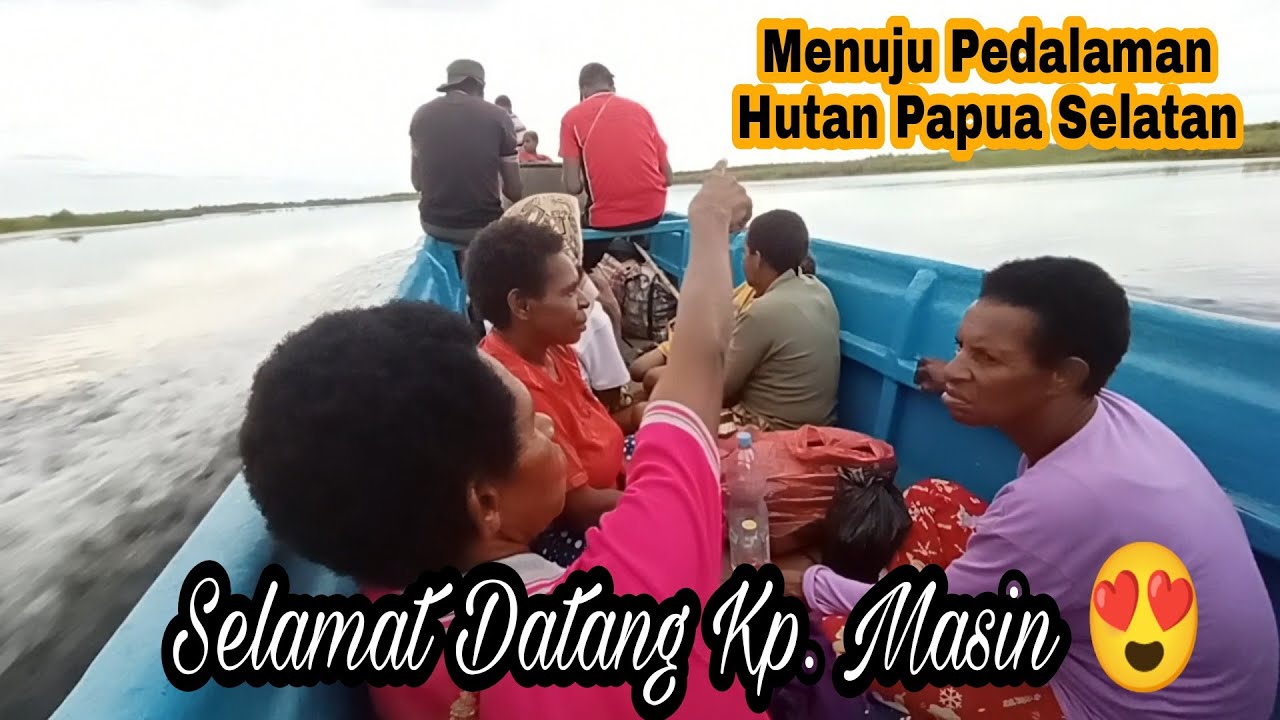Pakai Perahu Viber Menuju Kampung Pedalaman Papua Selatan - YouTube