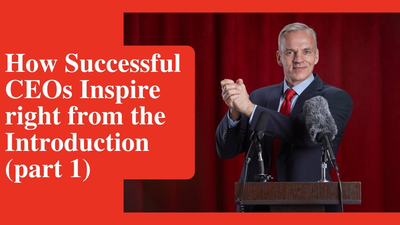 How to be an Inspiring CEO (Part 1). Nail your Introduction! Creativity ...