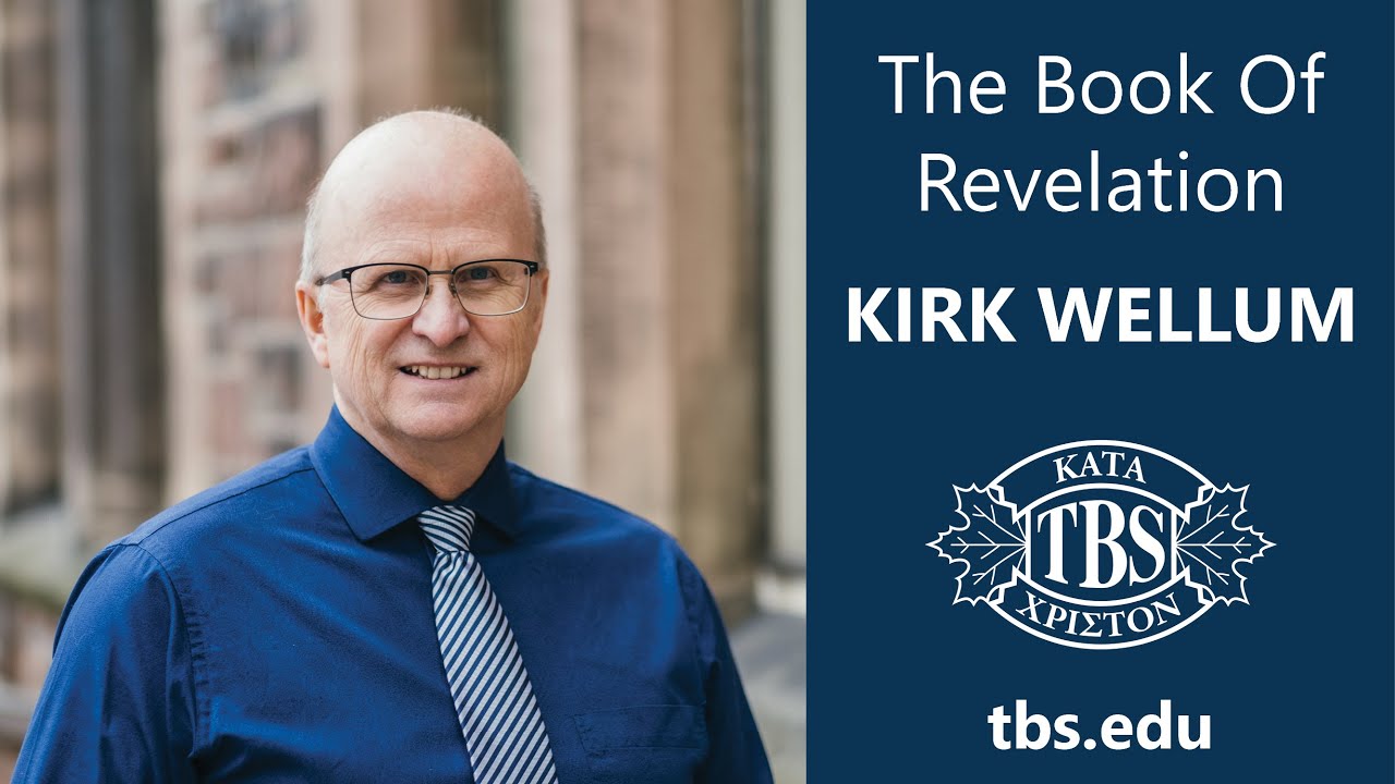The Book of Revelation - Rev. Kirk Wellum - YouTube
