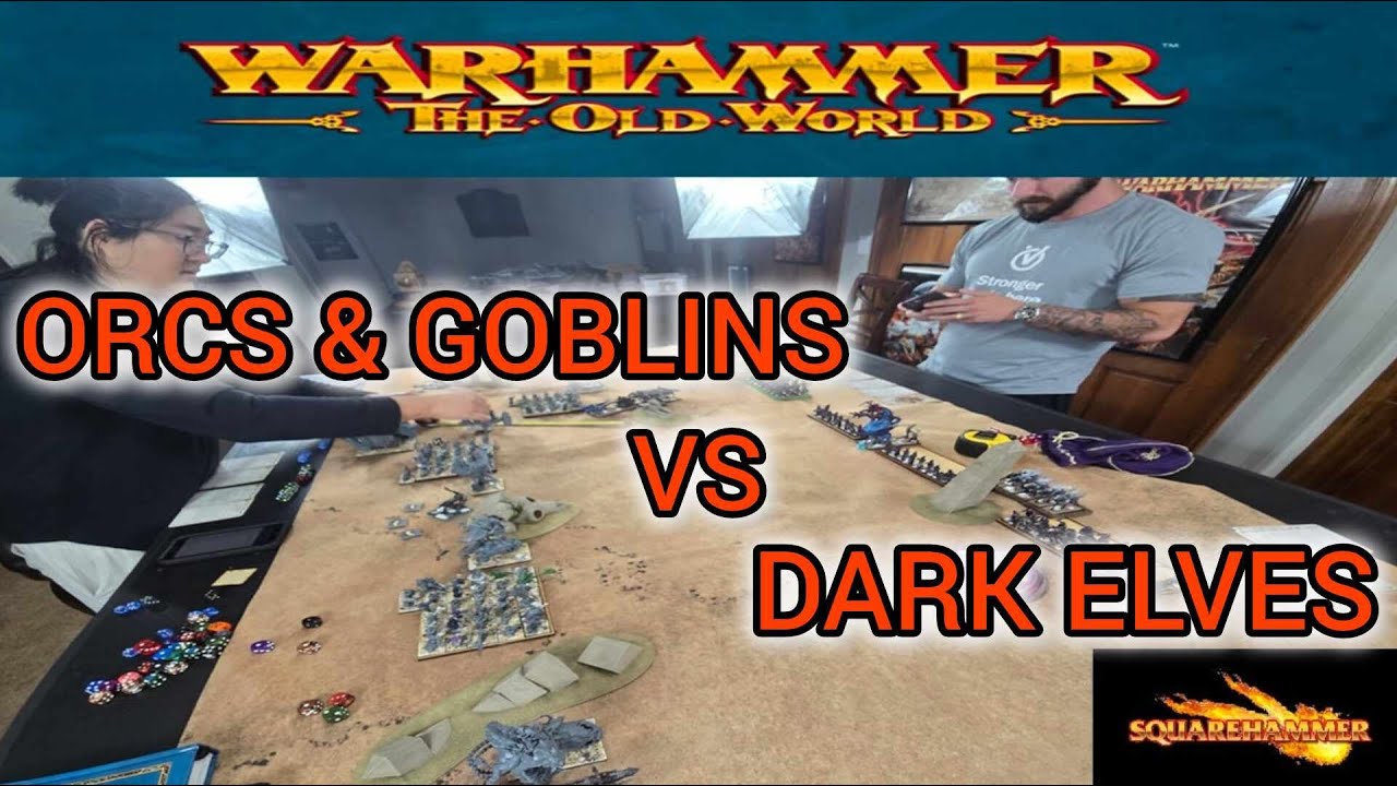 WARHAMMER The Old World DARK ELVES vs ORCS & GOBLINS Battle Report ...