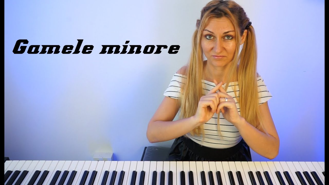 Gamele minore - Cursuri de pian & Resurse Educatie Muzicala - YouTube