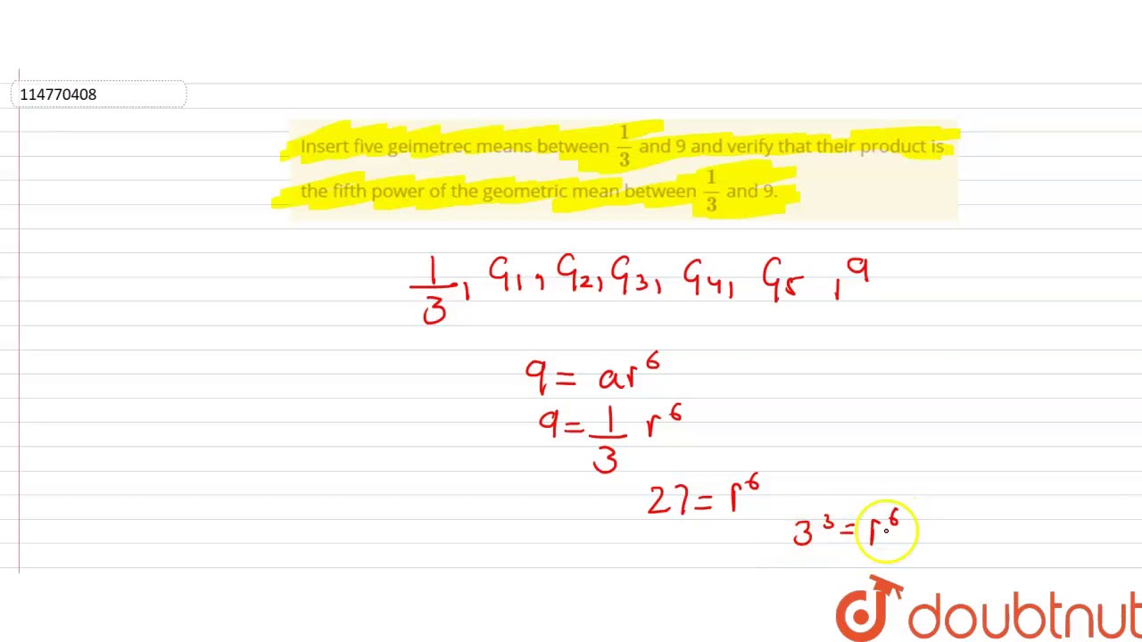 Insert Five Geimetrec Means Between 1 3 And 9 And Verify That Their Product Is The YouTube Insert Five Geimetrec Means Between 1 3 And 9 And Verify That Their Product Is The YouTube