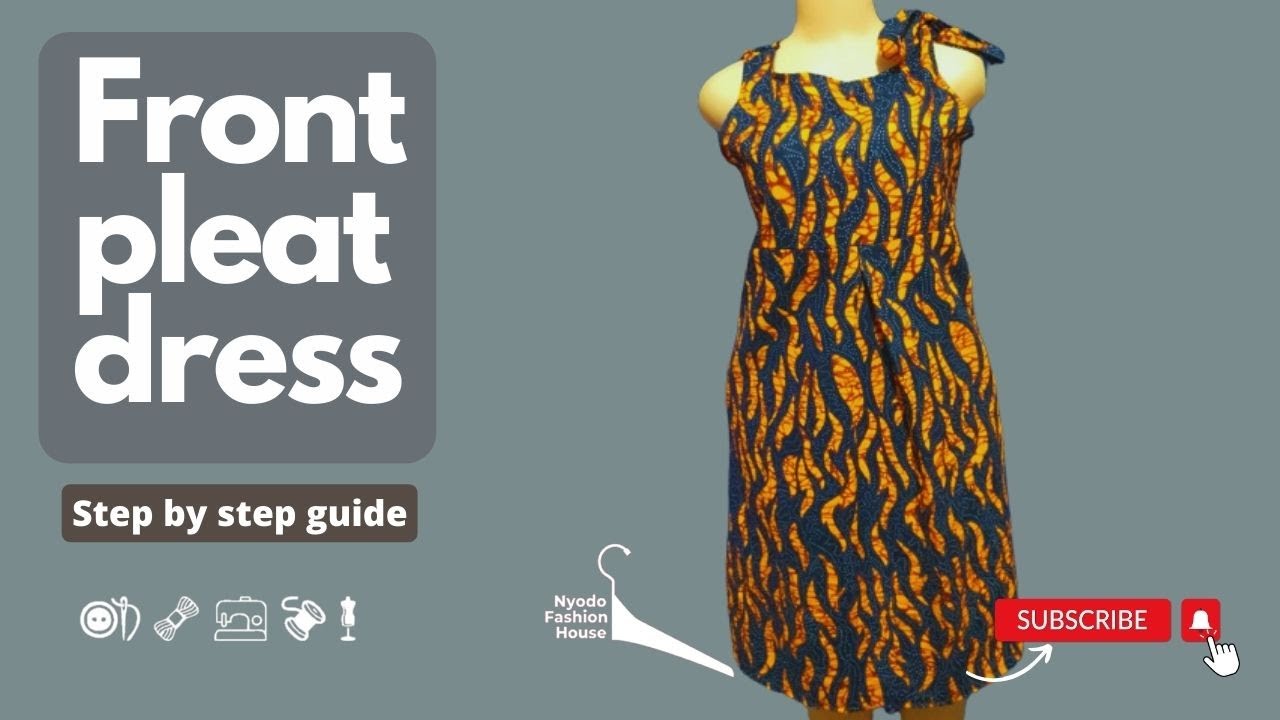 Easy Front Pleat Dress Cutting And Sewing How To Make A Dress With A easy-front-pleat-dress-cutting-and-sewing-how-to-make-a-dress-with-a