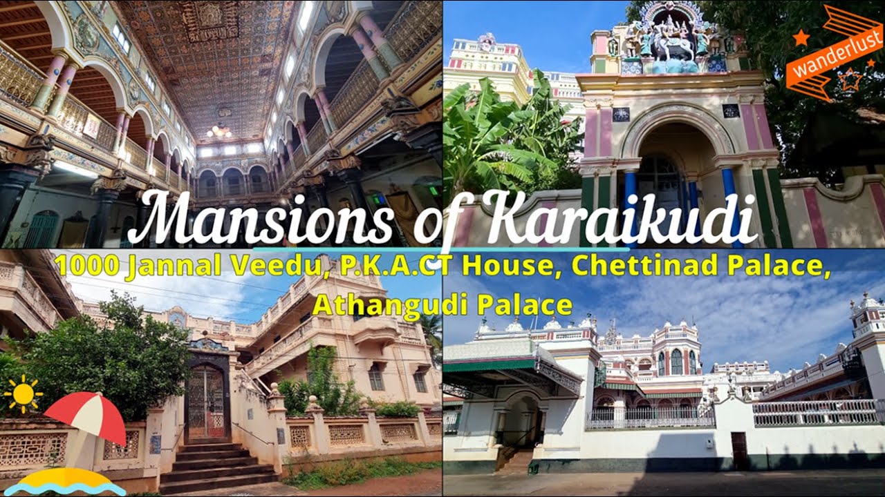 Exploring Chettinad | Unveiling the Magnificent Palaces of Karaikudi ...