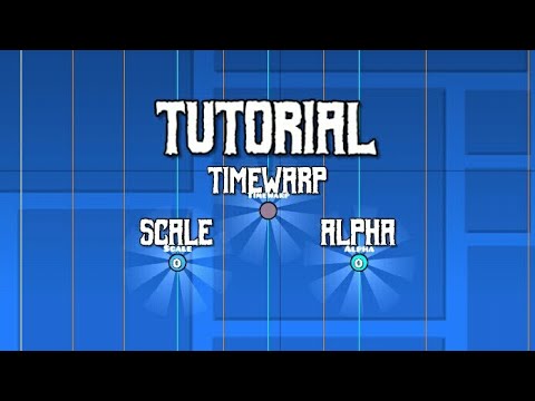 tutorial Timewarp, Scale, Alpha [ Geometry dash indonesia ] - YouTube