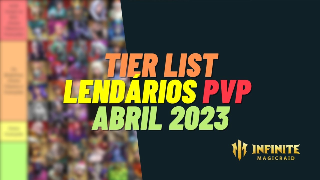 🧿Lendários PvP - Tier List - LEGEND PvP - ABRIL/APRIL 2023 - Infinite ...