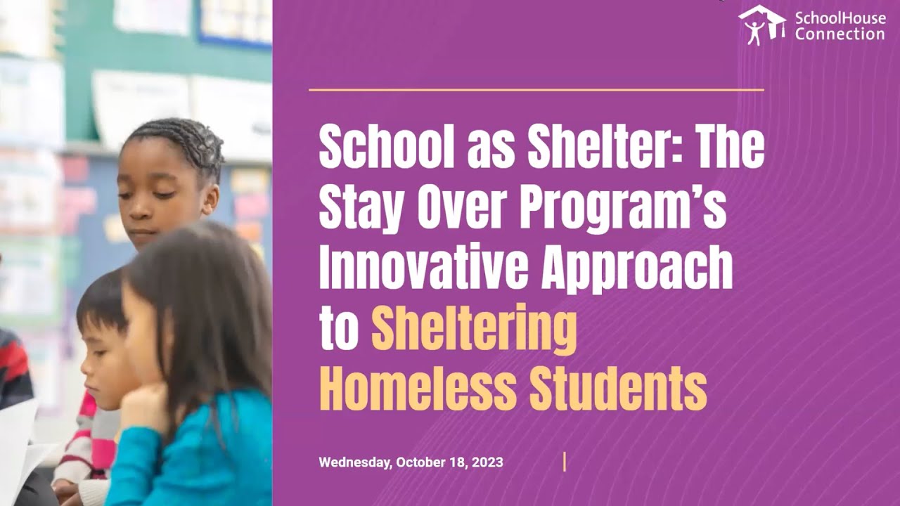 School as Shelter: The Stay Over Program’s Innovative Approach to ...
