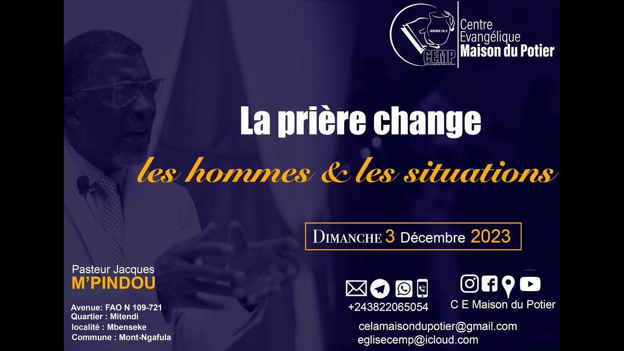 ''LA PRIÈRE CHANGE LES HOMMES & LES SITUATIONS'', pasteur Jacques M ...